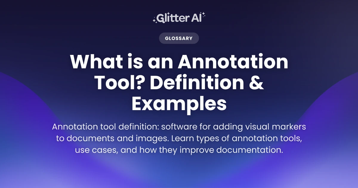 What is an Annotation Tool? Definition & Examples | Glitter AI