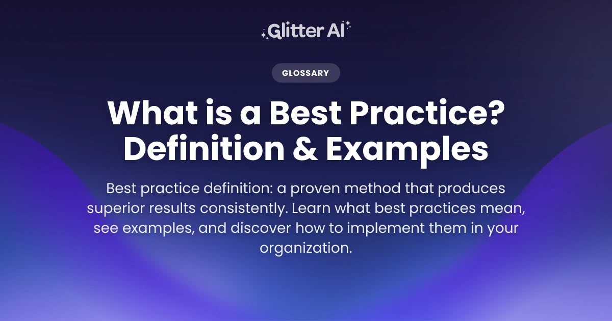 What is a Best Practice? Definition & Examples | Glitter AI