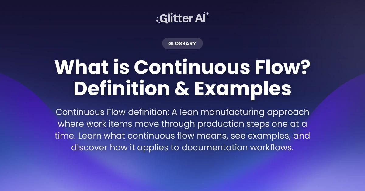 What is Continuous Flow? Definition & Examples | Glitter AI