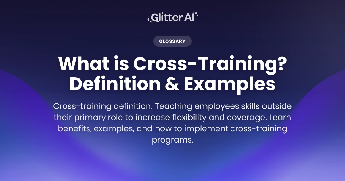 What is Cross-Training? Definition & Examples | Glitter AI