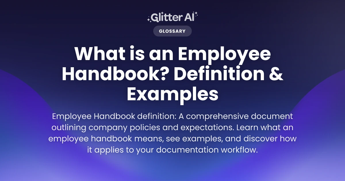 What is an Employee Handbook? Definition & Examples | Glitter AI