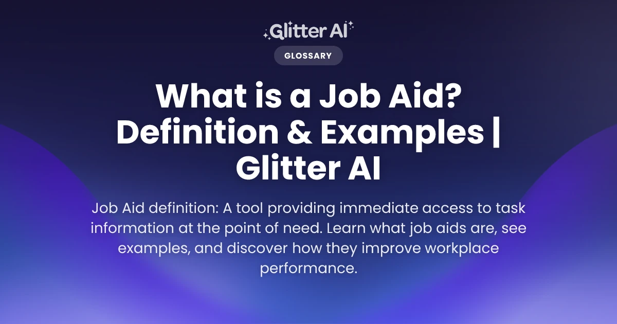 What is a Job Aid? Definition & Examples | Glitter AI | Glitter AI
