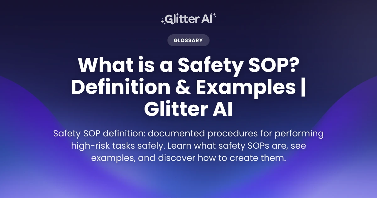 What is a Safety SOP? Definition & Examples | Glitter AI | Glitter AI
