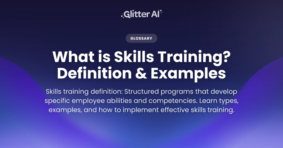 What is Skills Training? Definition & Examples | Glitter AI