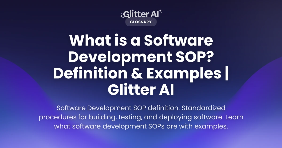 What is a Software Development SOP? Definition & Examples | Glitter AI ...