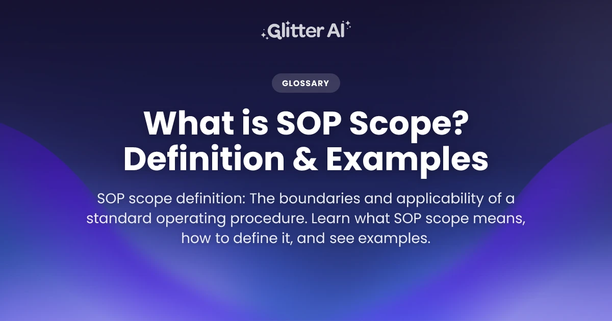 What is SOP Scope? Definition & Examples | Glitter AI