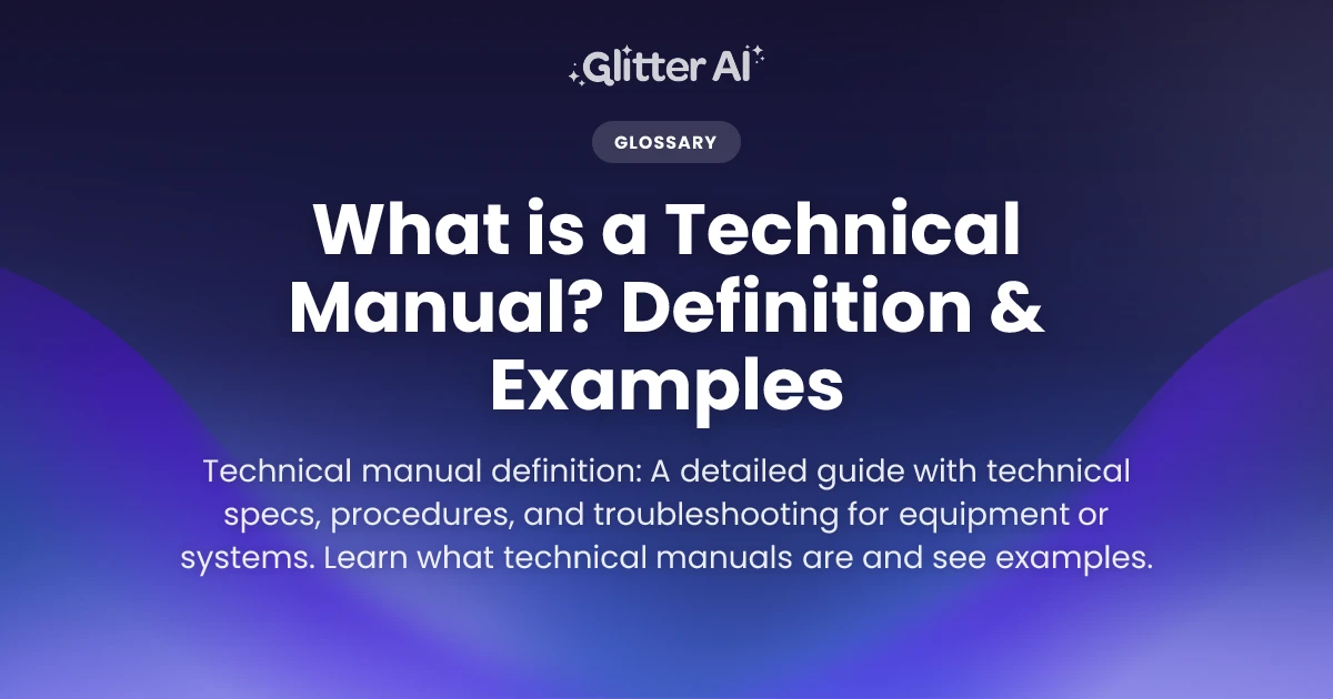 What is a Technical Manual? Definition & Examples | Glitter AI