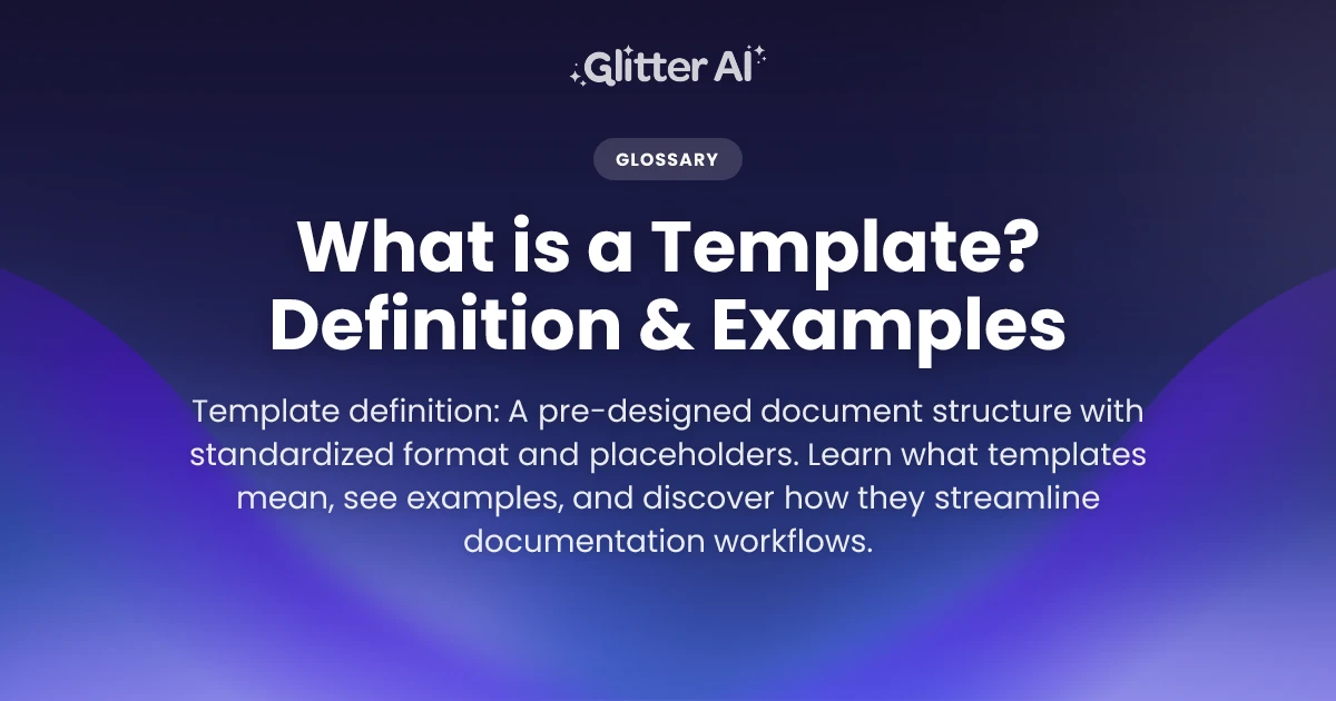 What is a Template? Definition & Examples | Glitter AI