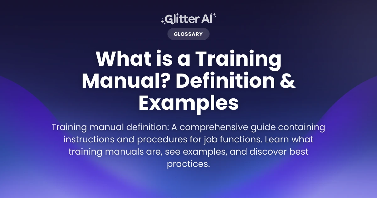 What is a Training Manual? Definition & Examples | Glitter AI | Glitter AI
