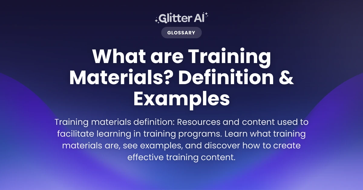What are Training Materials? Definition & Examples | Glitter AI